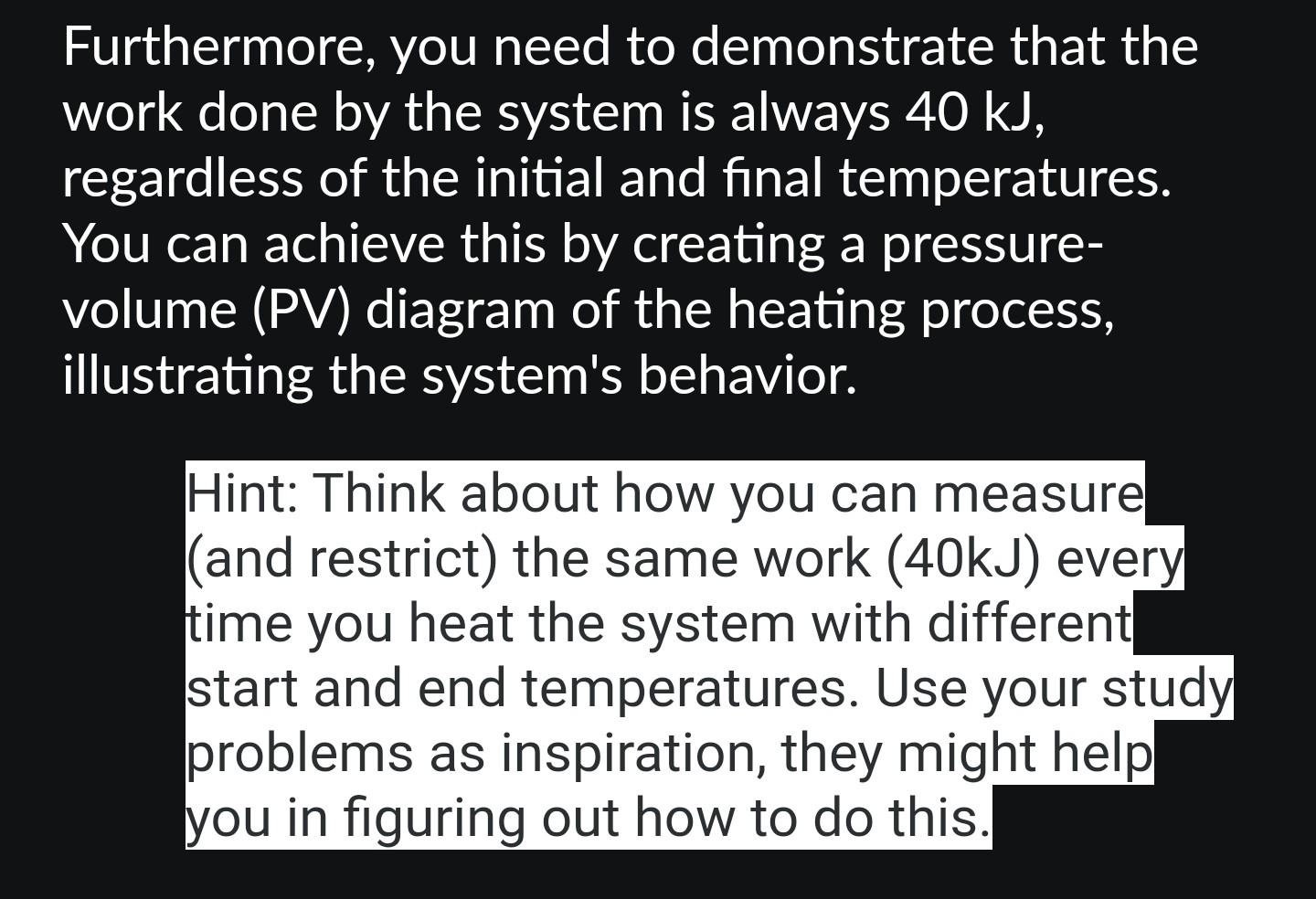 Solved As a thermodynamics engineer, your task is to create | Chegg.com