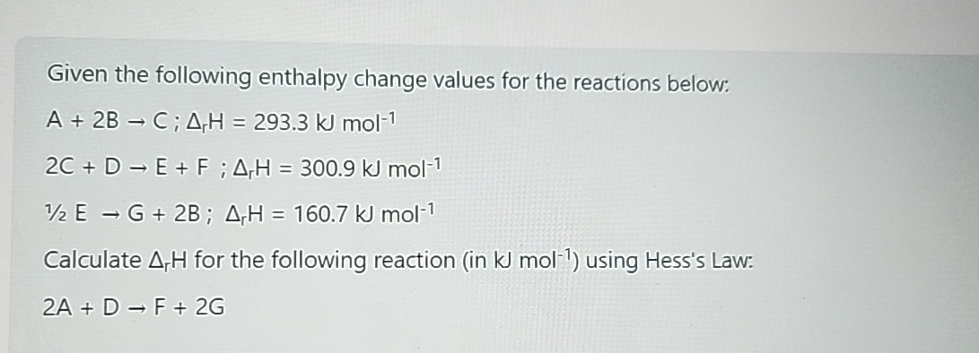 Solved Given the following enthalpy change values for the | Chegg.com