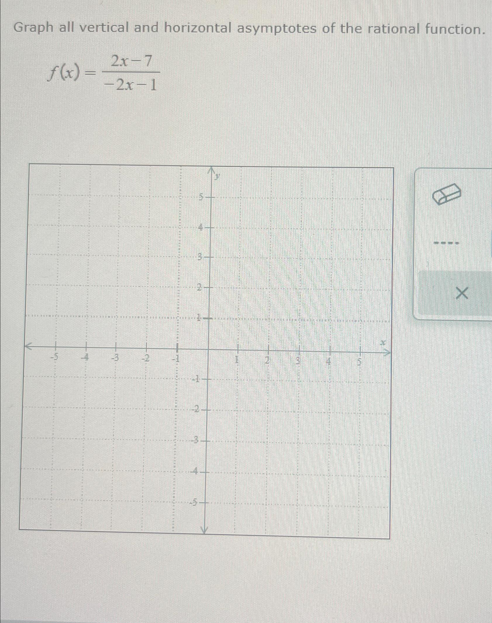 Solved Graph all vertical and horizontal asymptotes of the | Chegg.com