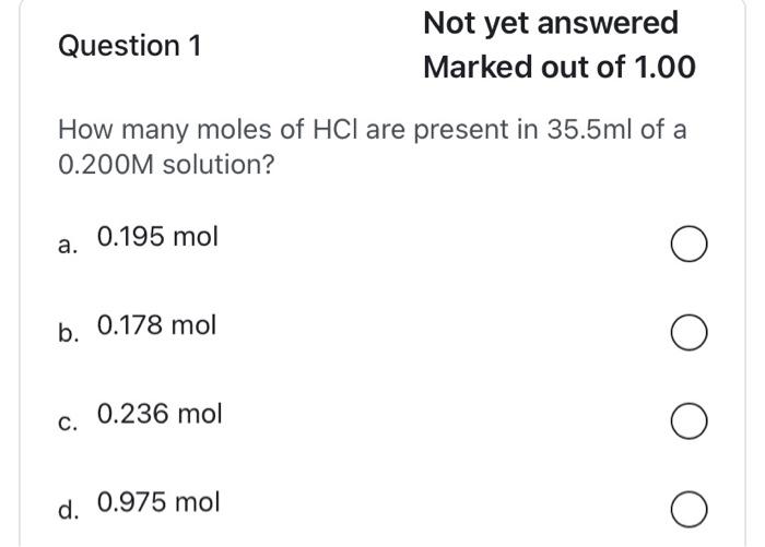 Solved How many moles of HCl are present in 35.5ml of a | Chegg.com