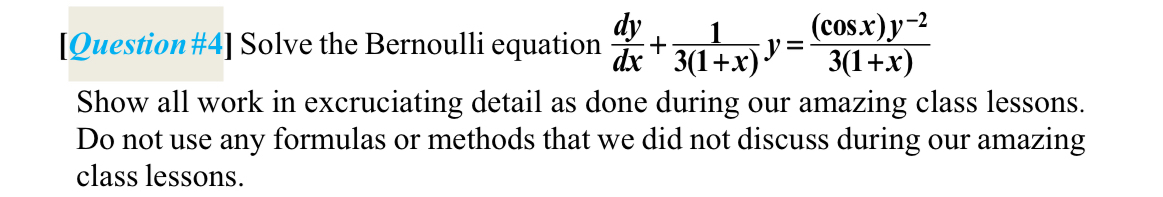 Solved [Question#4] ﻿Solve the Bernoulli equation | Chegg.com