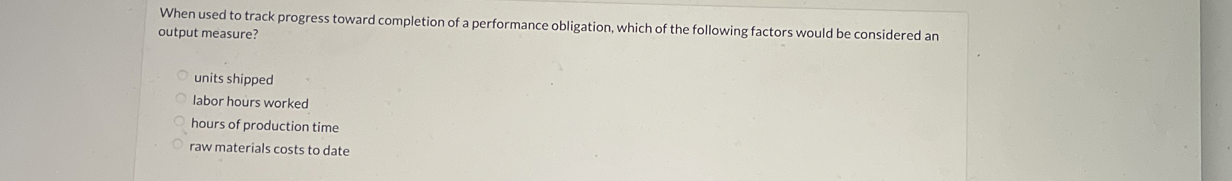 Solved When used to track progress toward completion of a | Chegg.com