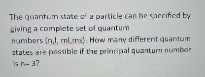 Solved The quantum state of a particle can be specified by | Chegg.com