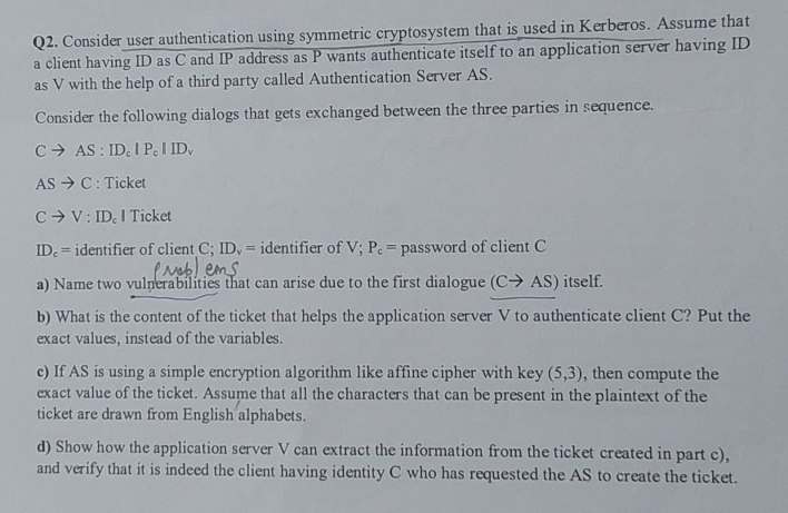 Solved Q2. ﻿Consider user authentication using symmetric | Chegg.com