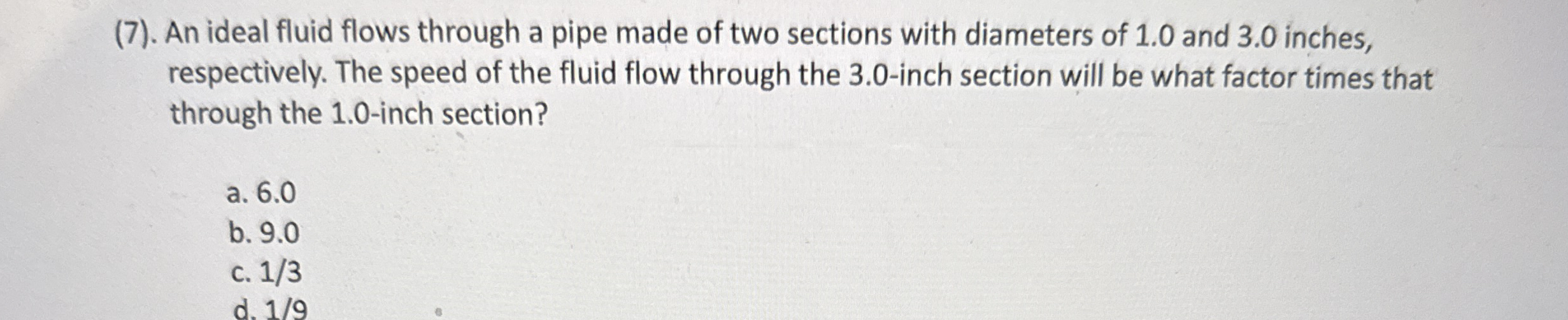 Solved (7). ﻿An ideal fluid flows through a pipe made of two | Chegg.com
