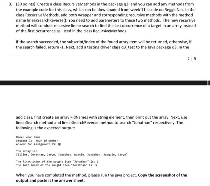 Solved 3. ( 30 points) Create a class RecursiveMethods in | Chegg.com