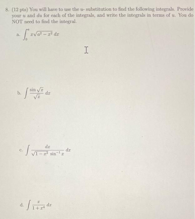 Solved 8. (12 pts) You will have to use the u - substitution | Chegg.com