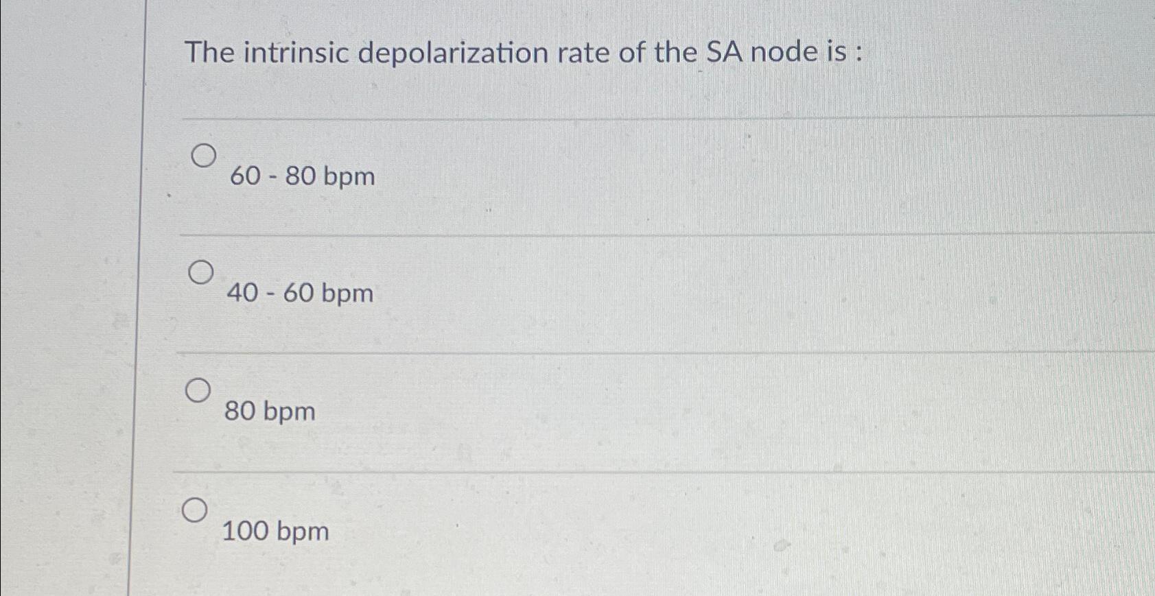 Solved The intrinsic depolarization rate of the SA node is | Chegg.com