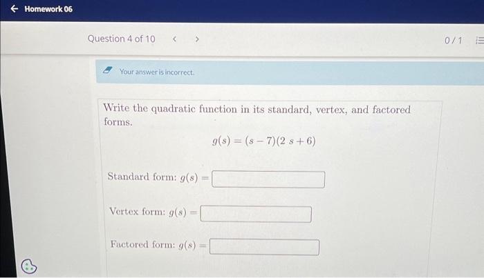 Solved Write the quadratic function in its standard, vertex, | Chegg.com