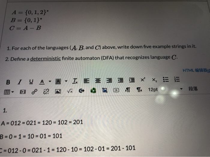 Solved A = {0, 1, 2}* B = {0,1}* C = A - B 1. For each of | Chegg.com