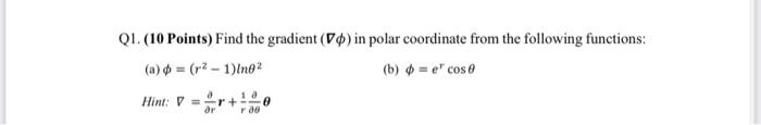 Solved 21. (10 Points) Find the gradient (∇ϕ) in polar | Chegg.com