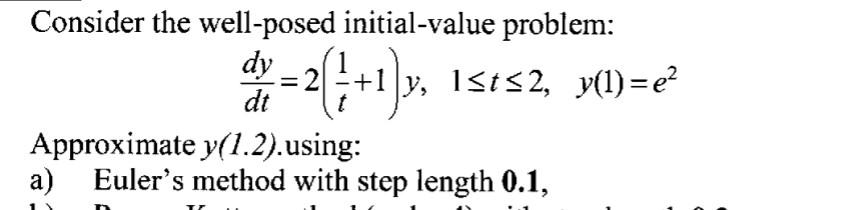 Solved Consider the well-posed initial-value problem: | Chegg.com