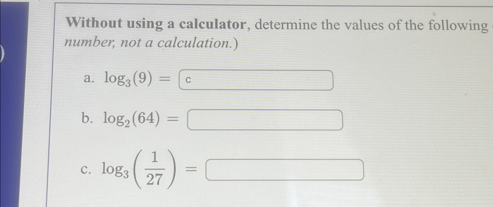 Solved Without using a calculator, determine the values of | Chegg.com
