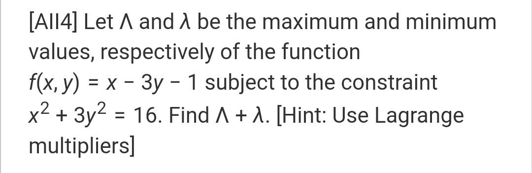 Solved = - [A||4] Let A and I be the maximum and minimum | Chegg.com