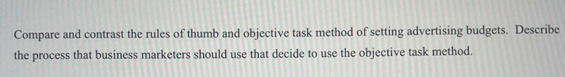 Solved Compare and contrast the rules of thumb and objective | Chegg.com