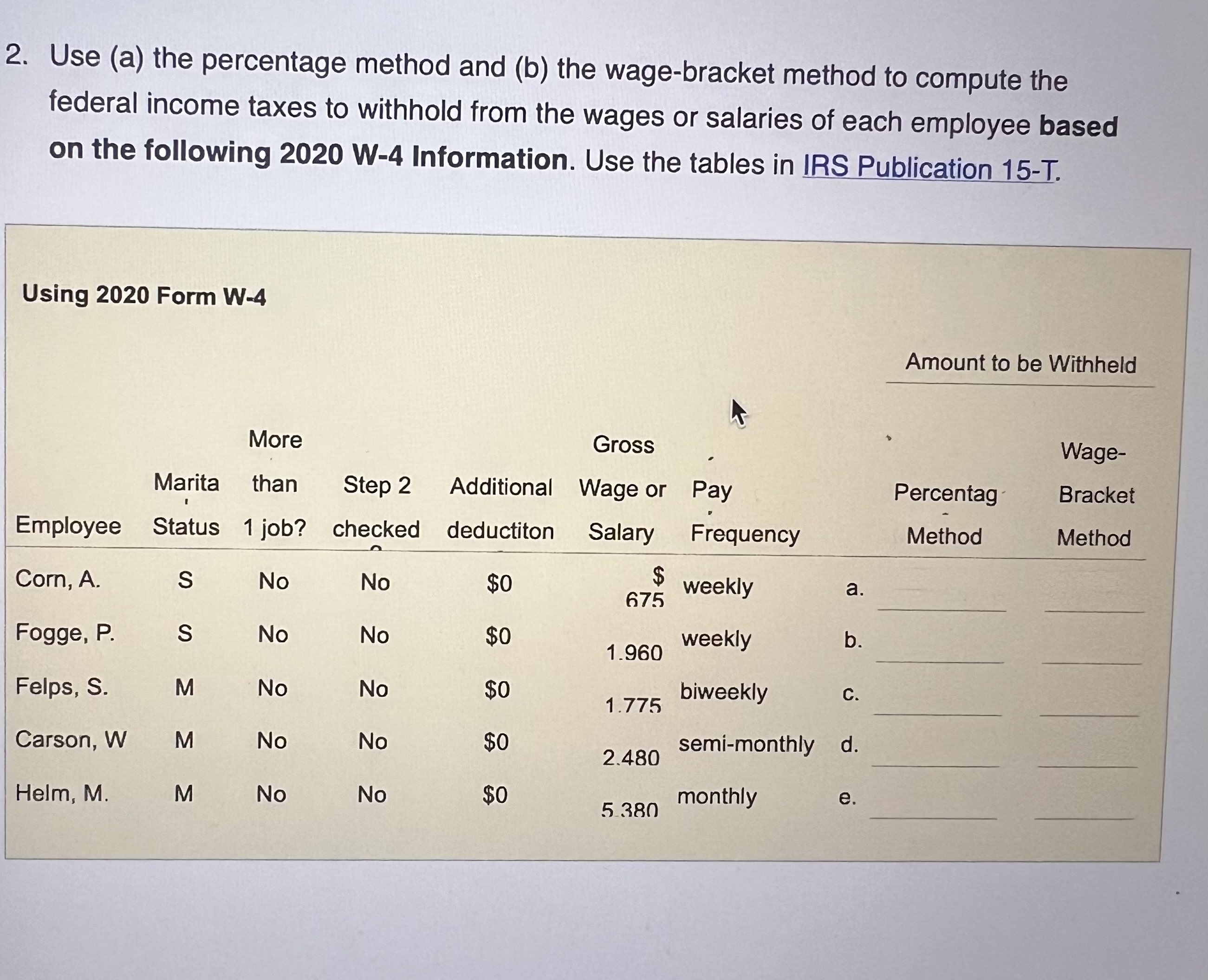Solved 2. ﻿Use (a) ﻿the percentage method and (b) ﻿the | Chegg.com