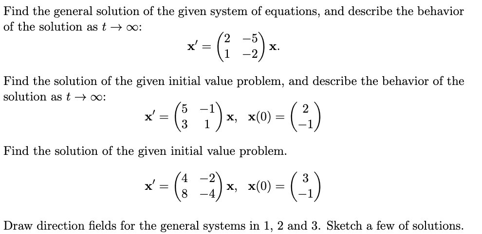 Solved Find the general solution of the given system of | Chegg.com
