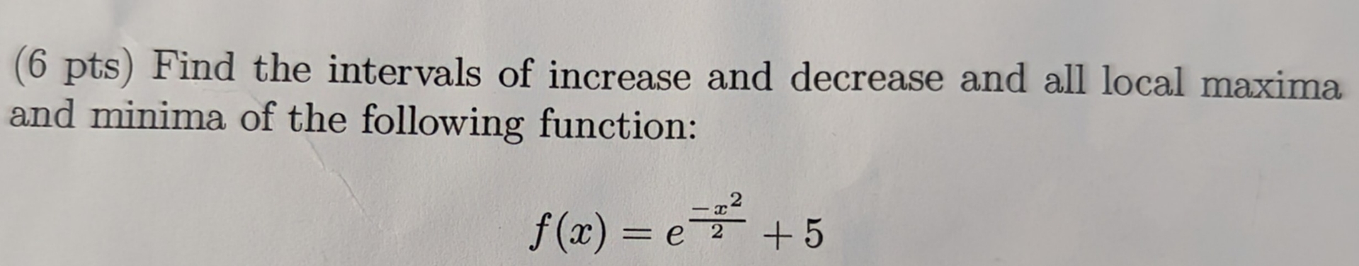 Solved (6 ﻿pts) ﻿Find the intervals of increase and decrease | Chegg.com
