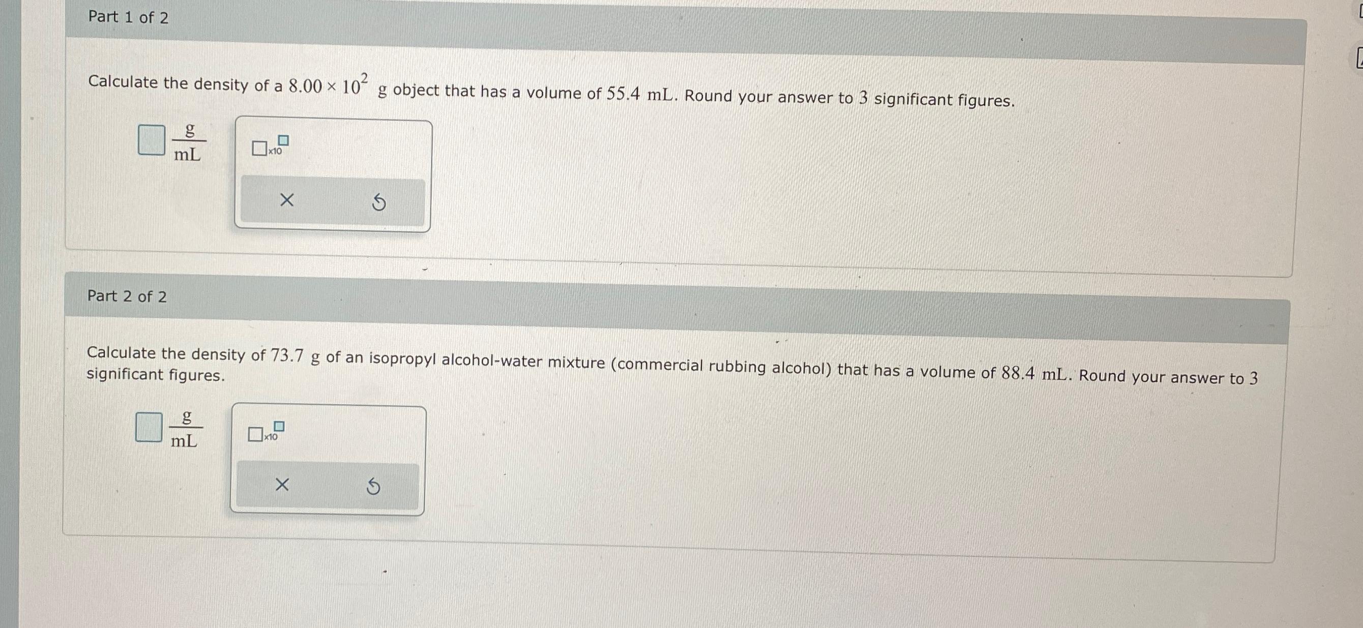 Solved Part 1 ﻿of 2Calculate the density of a 8.00×102g | Chegg.com