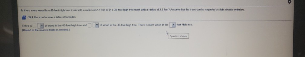 Solved Is there more wood in a 40-foot high tree trunk with | Chegg.com