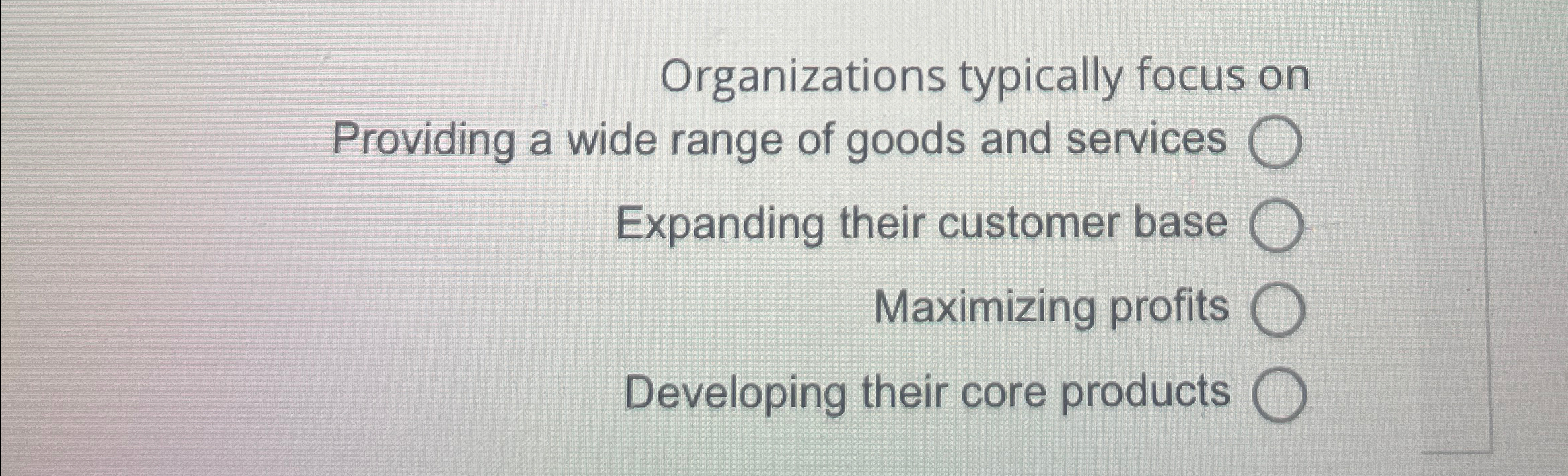 Solved Organizations typically focus on? ﻿Providing a wide | Chegg.com