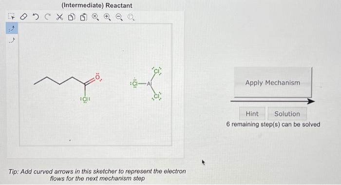 Solved (Intermediate) Reactant o -A Apply Mechanism CI: Hint | Chegg.com
