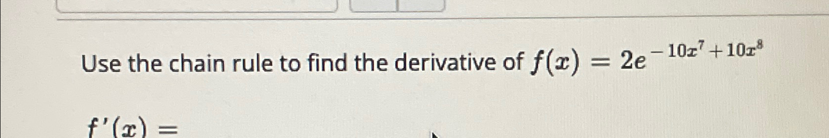 Solved Use the chain rule to find the derivative of | Chegg.com
