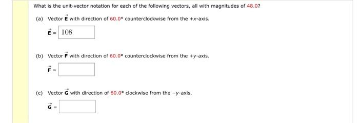 Solved What Is The Unit Vector Notation For Each Of The