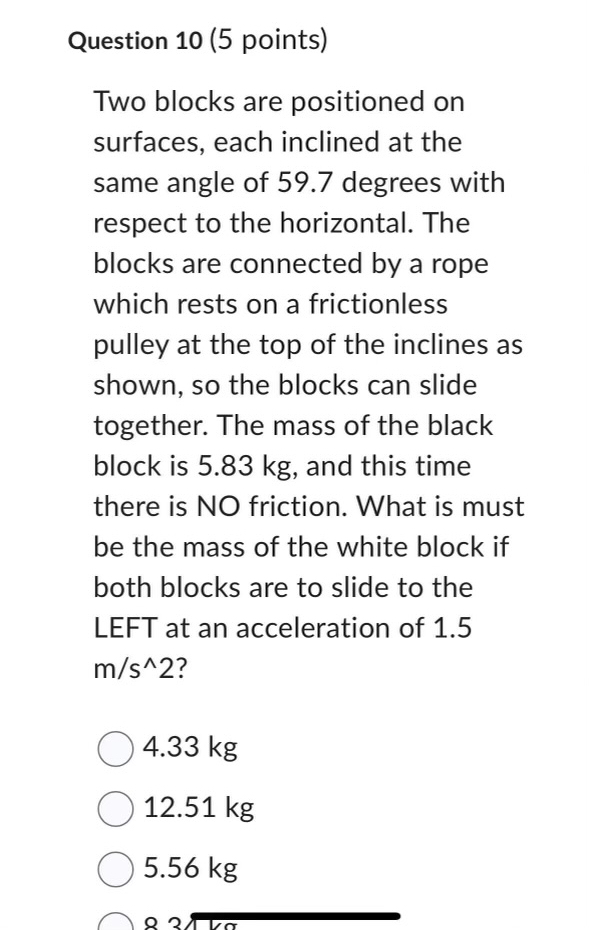 Question 10 (5 ﻿points)Two blocks are positioned on | Chegg.com