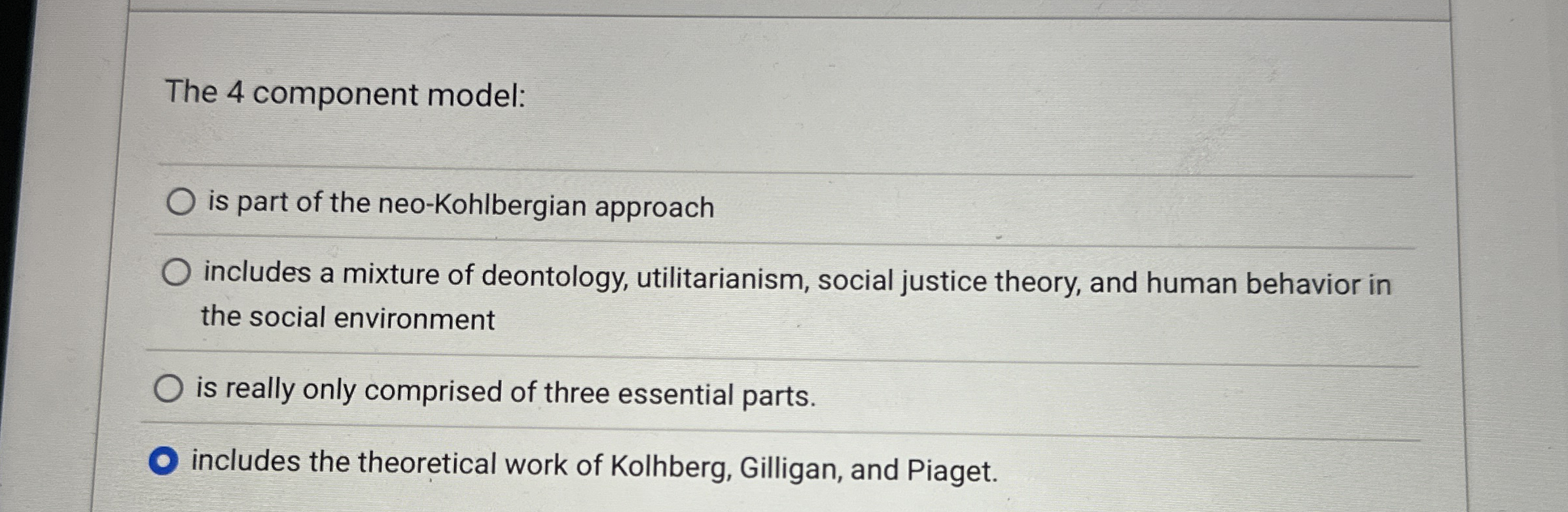 Solved The 4 ﻿component model:is part of the neo-Kohlbergian | Chegg.com