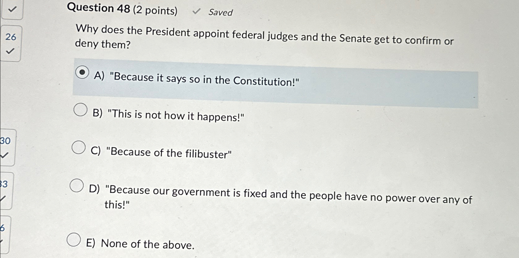 Solved Question 48 (2 ﻿points) ﻿SavedWhy does the President | Chegg.com
