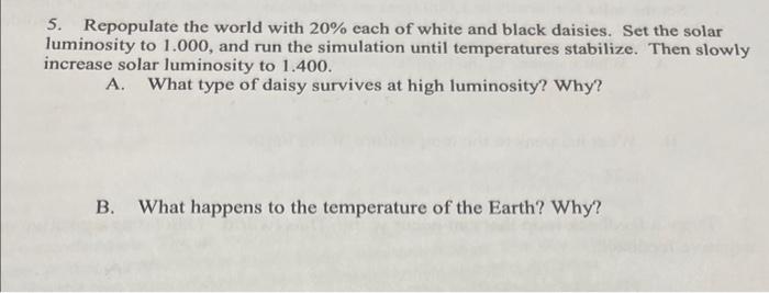 Solved 5. Repopulate the world with 20% each of white and | Chegg.com