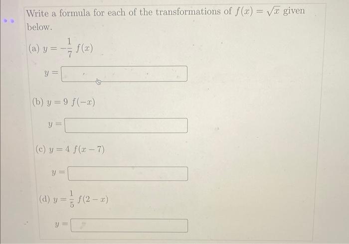 Solved Write a formula for each of the transformations of | Chegg.com