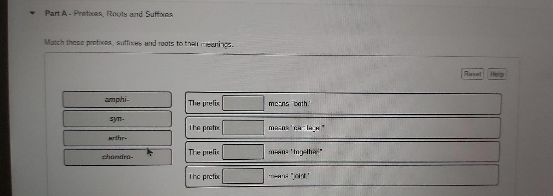 Solved Part A - Prefixes, Roots and Suffixes Match these | Chegg.com