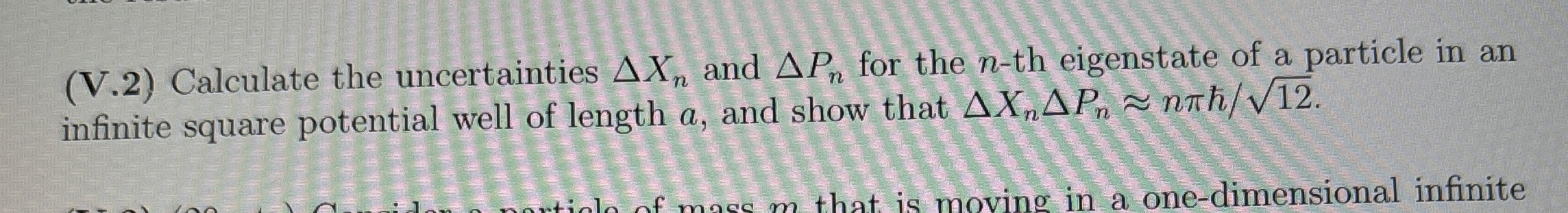 (V.2) ﻿Calculate the uncertainties Δxn ﻿and ΔPn ﻿for | Chegg.com
