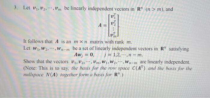 Solved 3. Let V1, V2, *, Vm be linearly independent vectors | Chegg.com