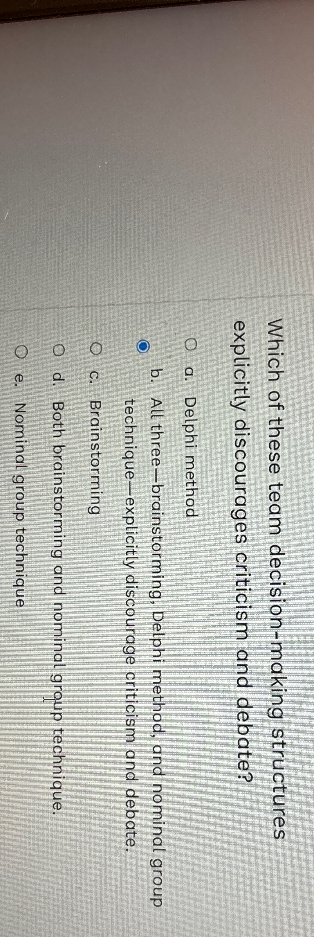 Solved Which of these team decision-making structures | Chegg.com