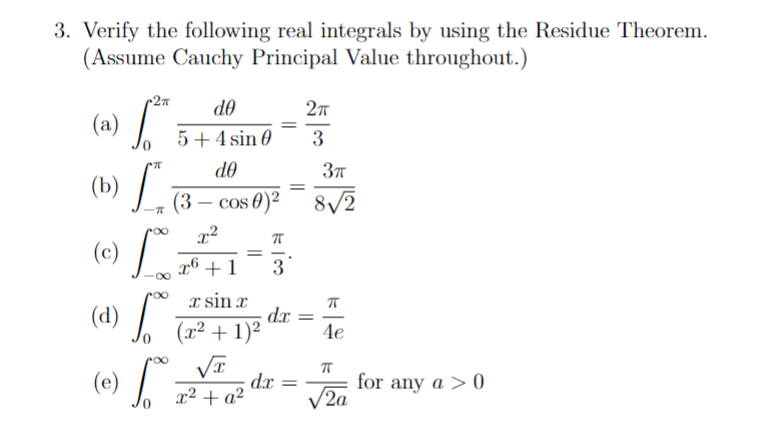 Solved Verify the following real integrals by using the | Chegg.com