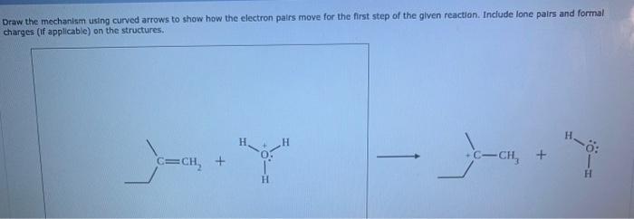 Solved Draw the mechanism using curved arrows to show how | Chegg.com