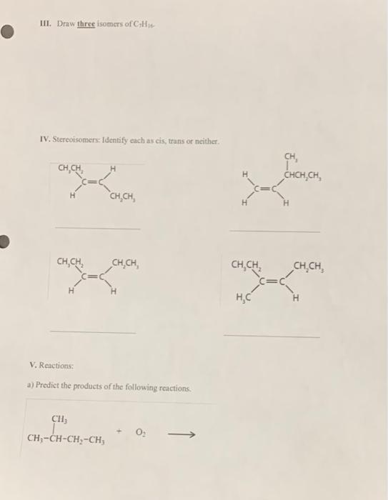 Solved III. Draw three isomers of CH IV. Stereoisomers: | Chegg.com