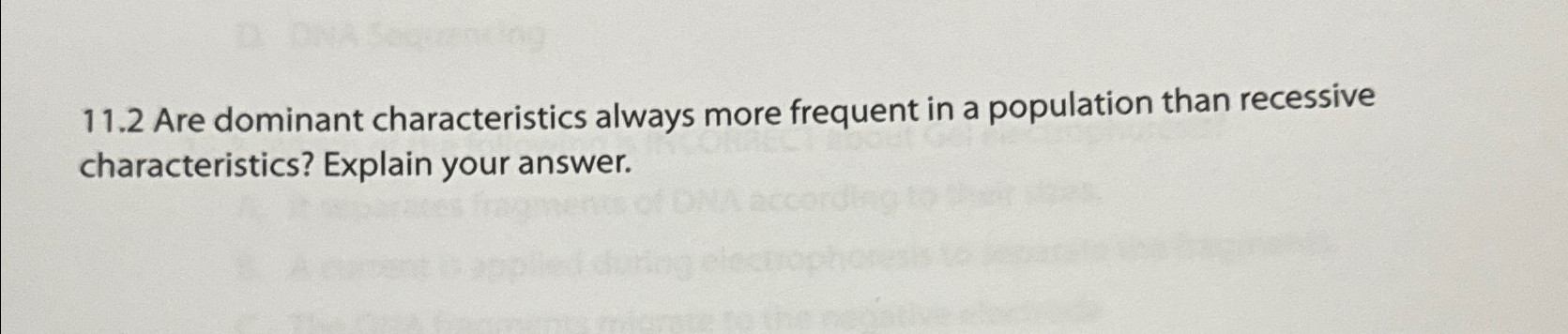 Solved 11.2 ﻿Are dominant characteristics always more | Chegg.com