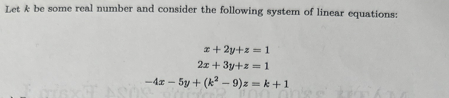 Solved Let k ﻿be some real number and consider the following | Chegg.com
