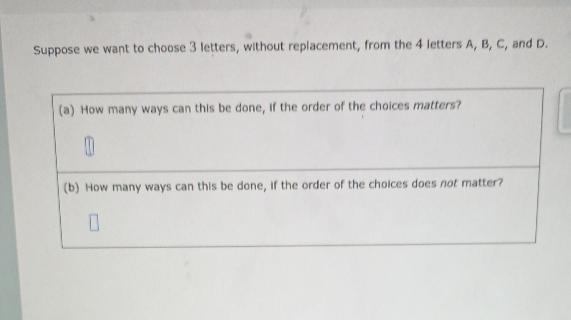 Solved Suppose we want to choose 3 letters, without | Chegg.com