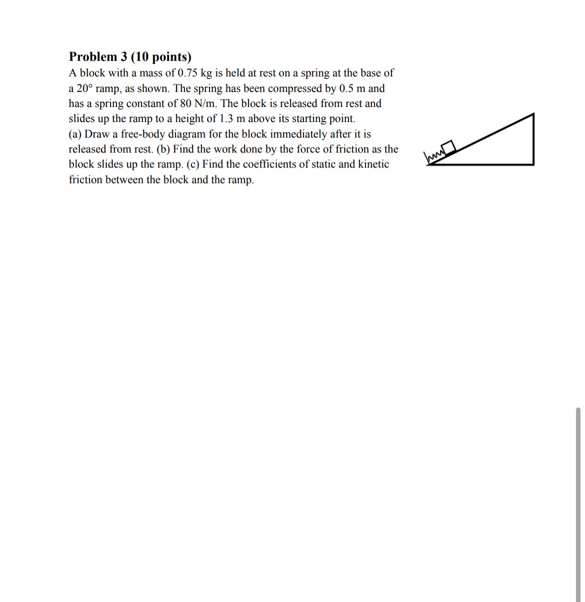 Solved Problem 3 (10 ﻿points)A block with a mass of 0.75kg | Chegg.com