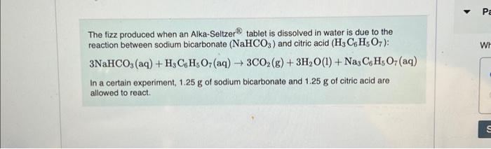 Solved The fizz produced when an Alka-SeltzerⓇ tablet is | Chegg.com