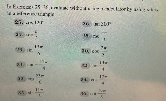 Solved In Exercises 25-36, evaluate without using a | Chegg.com