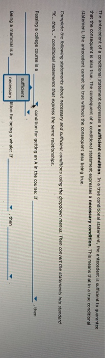 Solved The antecedent of a conditional statement expresses a | Chegg.com