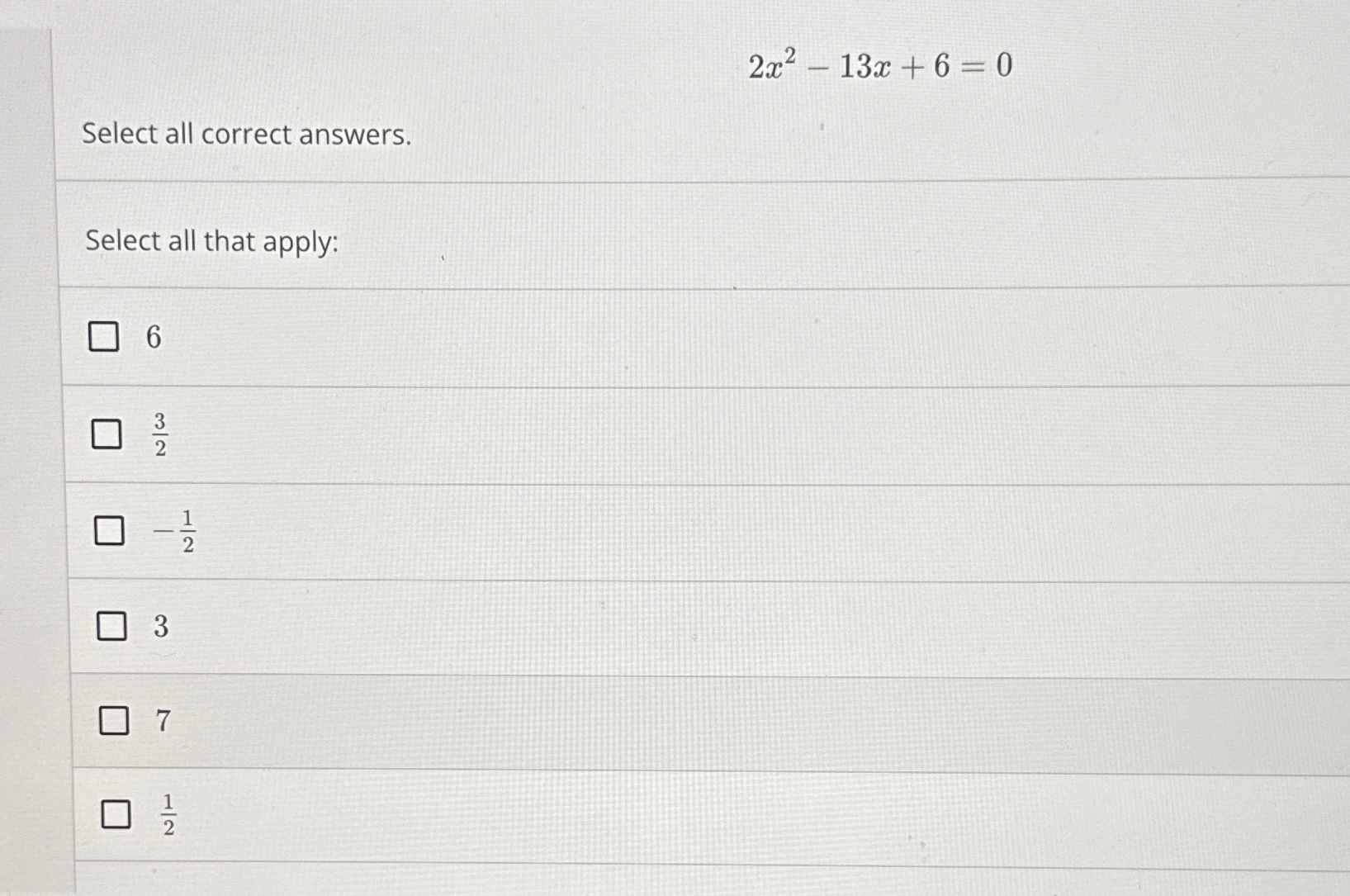 Solved 2x2 13x 6 0select All Correct Answers Select All That