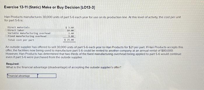 Solved Exercise 13-11 (Static) Make or Buy Decision [LO13-3] | Chegg.com