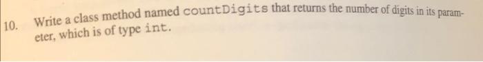 Solved 0. Write a class method named countDigits that | Chegg.com
